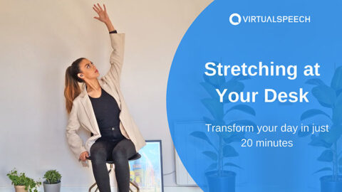 Stretching at your Desk: Online Course – VirtualSpeech